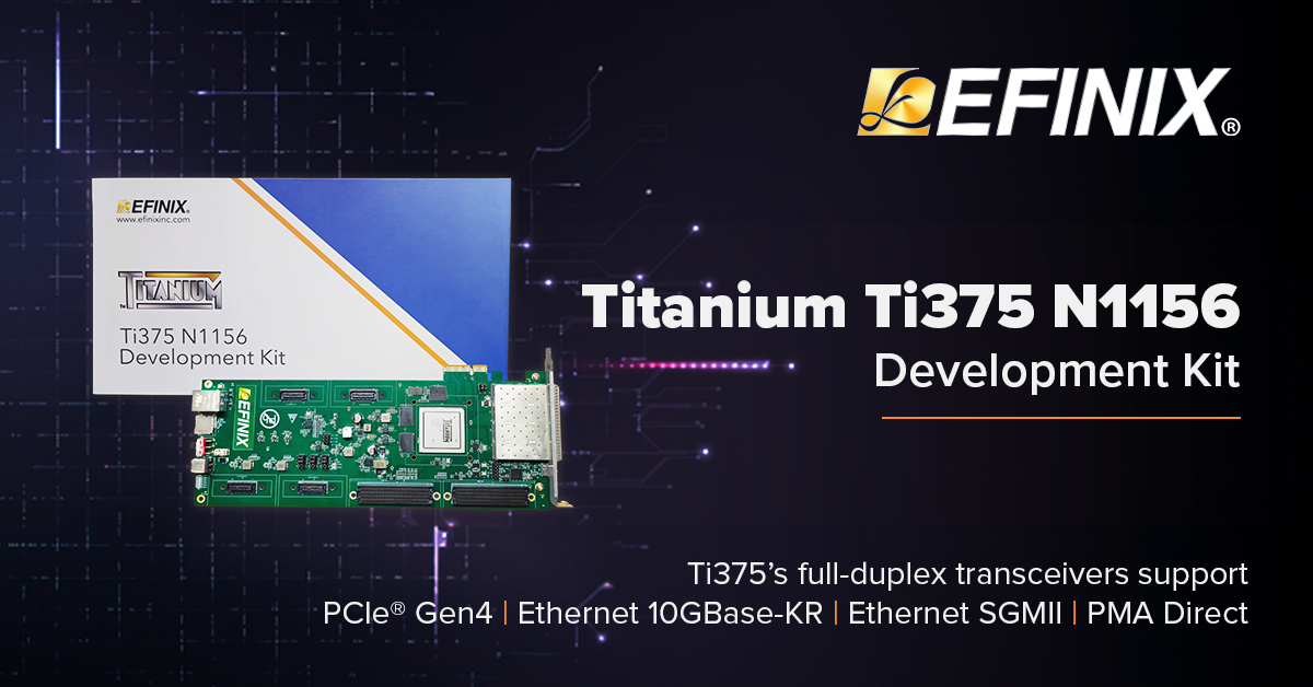 Titanium Ti375 N1156 Development Kit | Efinix, Inc.
