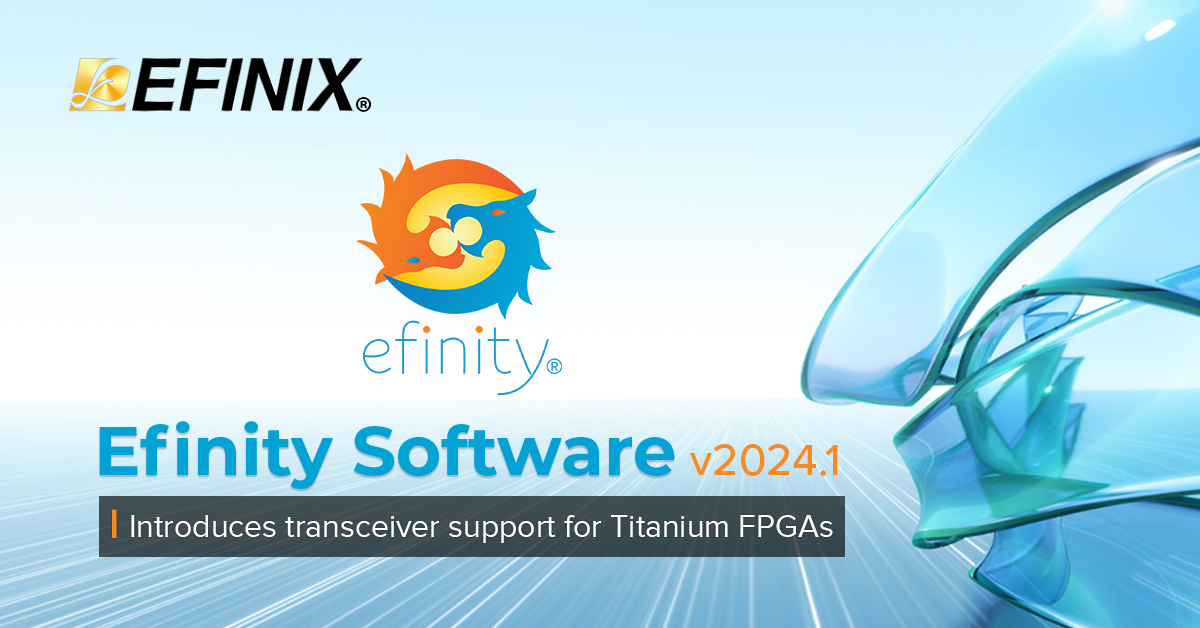 Efinity Software | Efinix, Inc.